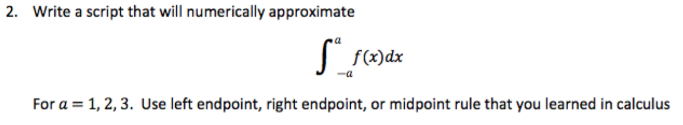 Solved 2 Write A Script That Will Numerically Approximate 2050
