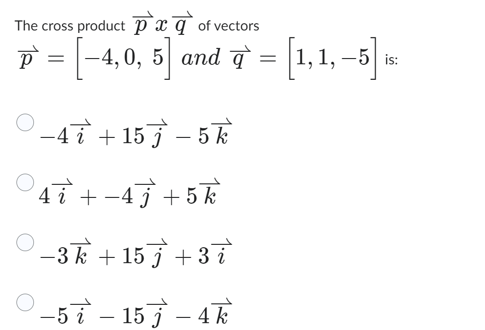 Solved Question 18The cross product vec(p)xvec(q) ﻿of | Chegg.com