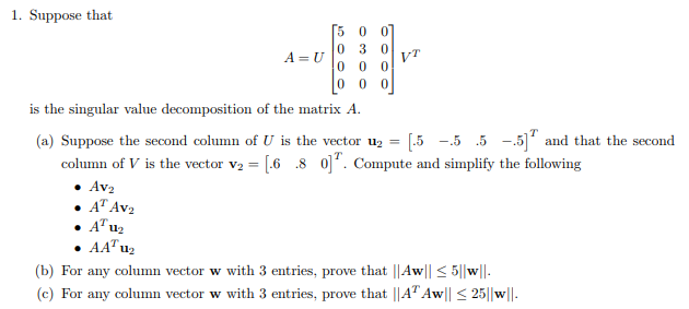 Solved 1. Suppose that is the singular value decomposition | Chegg.com