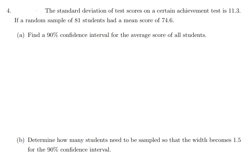Solved 4. The standard deviation of test scores on a certain | Chegg.com