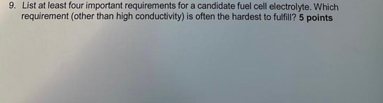 Solved 9. List at least four important requirements for a | Chegg.com