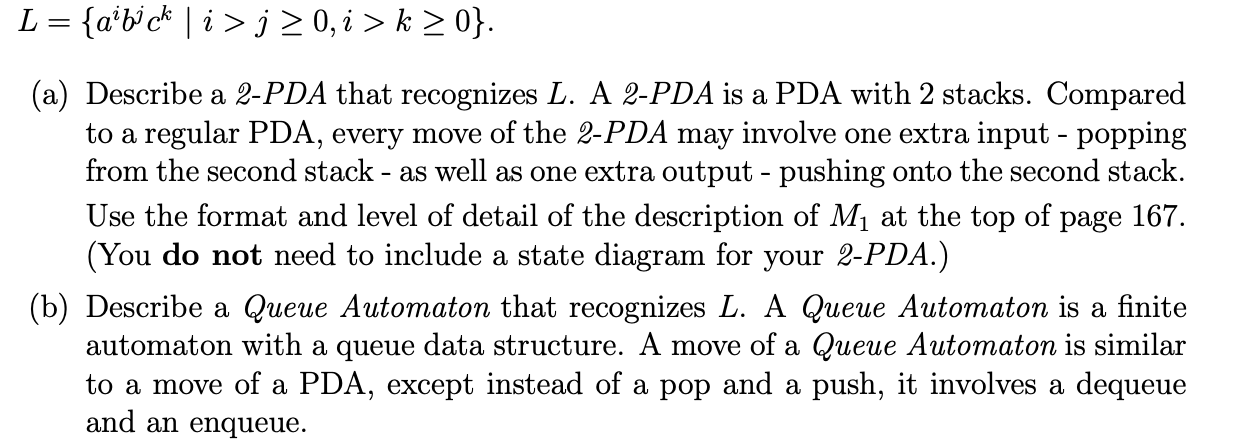 Solved L={aibjck|i>j≥0,i>k≥0}(a) ﻿Describe a 2-PDA that | Chegg.com