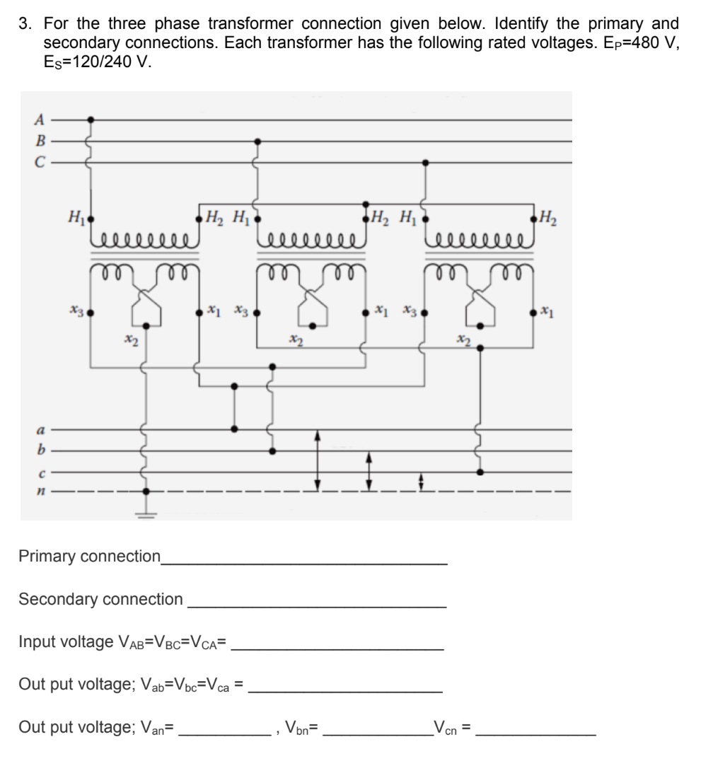 Solved 3. For the three phase transformer connection given | Chegg.com