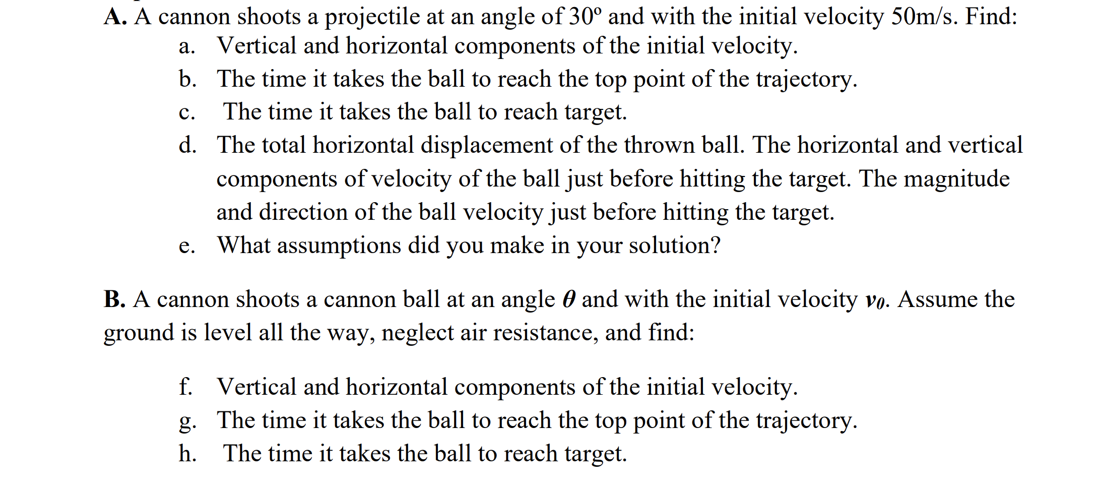 Solved a. C. A. A cannon shoots a projectile at an angle of | Chegg.com