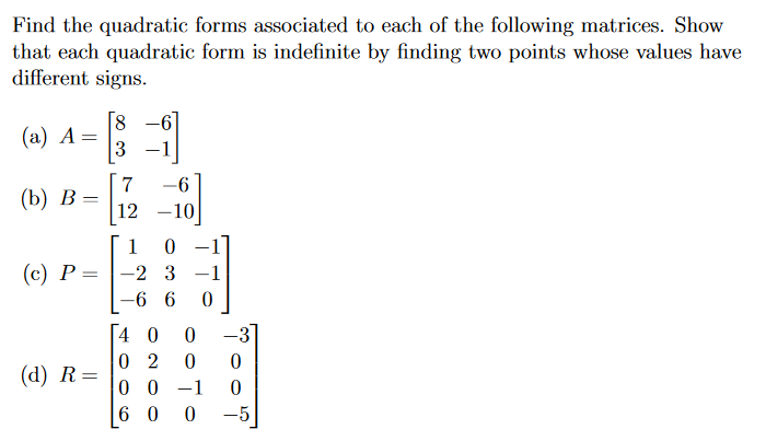 Solved Find the quadratic forms associated to each of the | Chegg.com