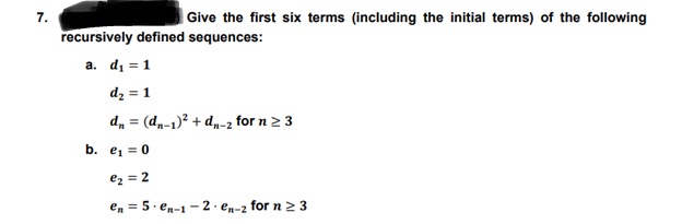 Solved 7. Give the first six terms (including the initial | Chegg.com