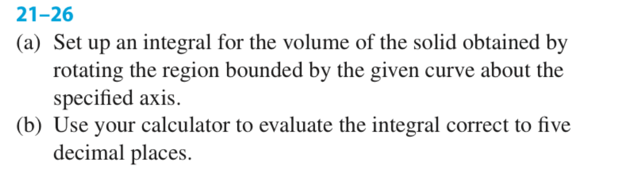 Solved 21-26 (a) Set up an integral for the volume of the | Chegg.com