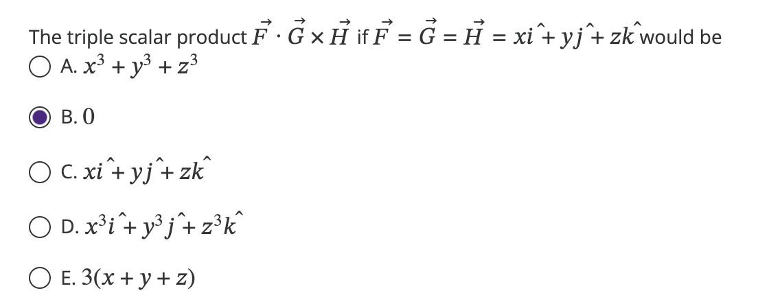 Solved The triple scalar product F⋅G×H if F=G=H=xi^+yjj^zk | Chegg.com