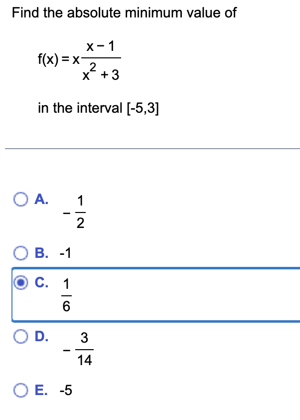 Solved Find the absolute minimum value of f(x)=xx2+3x−1 in | Chegg.com