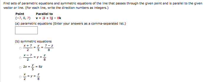 Solved Find sets of parametric equations and symmetric | Chegg.com