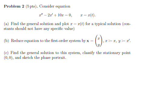 Solved Problem 2 (5 pts). Consider equation " - 2x + 10r = | Chegg.com