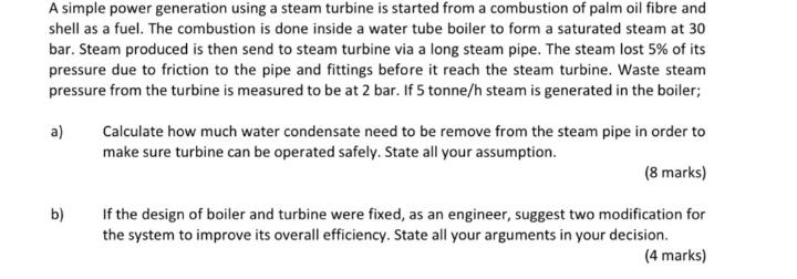 Solved A simple power generation using a steam turbine is | Chegg.com