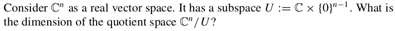 Solved Consider Cn as a real vector space. It has a subspace | Chegg.com