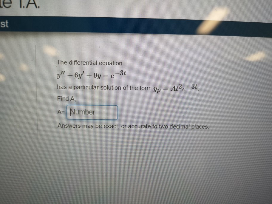 Solved le LA st The differential equation y" + 6y' +9y= e-3t | Chegg.com