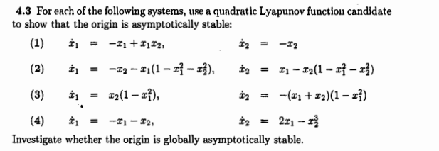 Solved 4.3 For each of the following systems, use a | Chegg.com