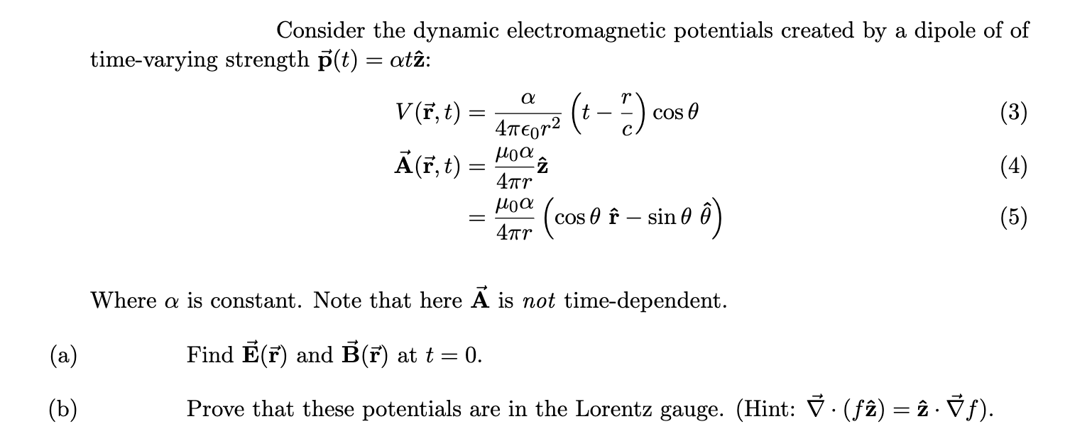 Solved Consider the dynamic electromagnetic potentials | Chegg.com