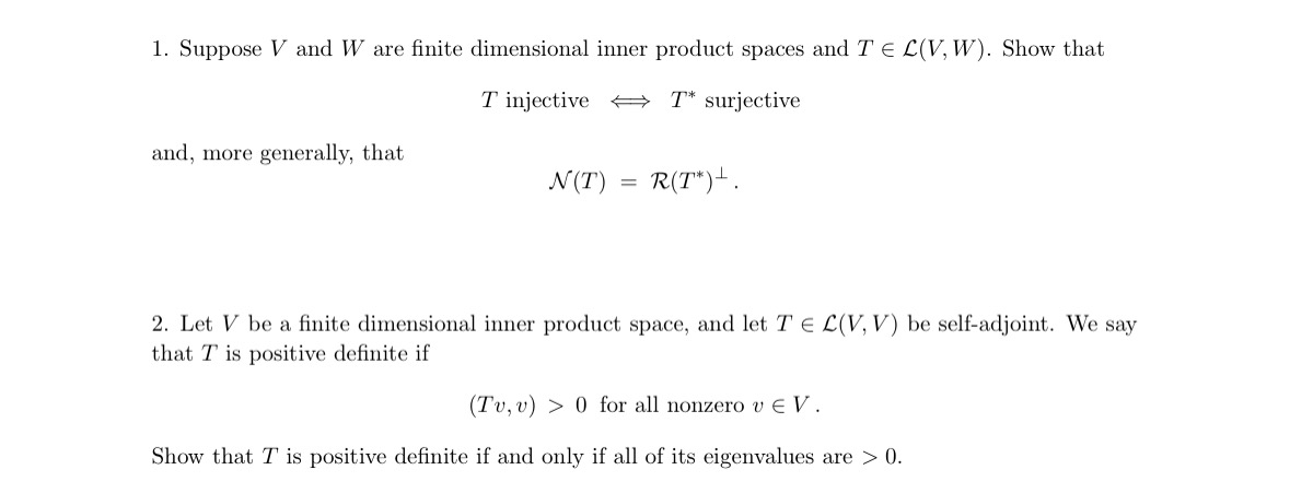 Solved 1. Suppose V and W are finite dimensional inner | Chegg.com