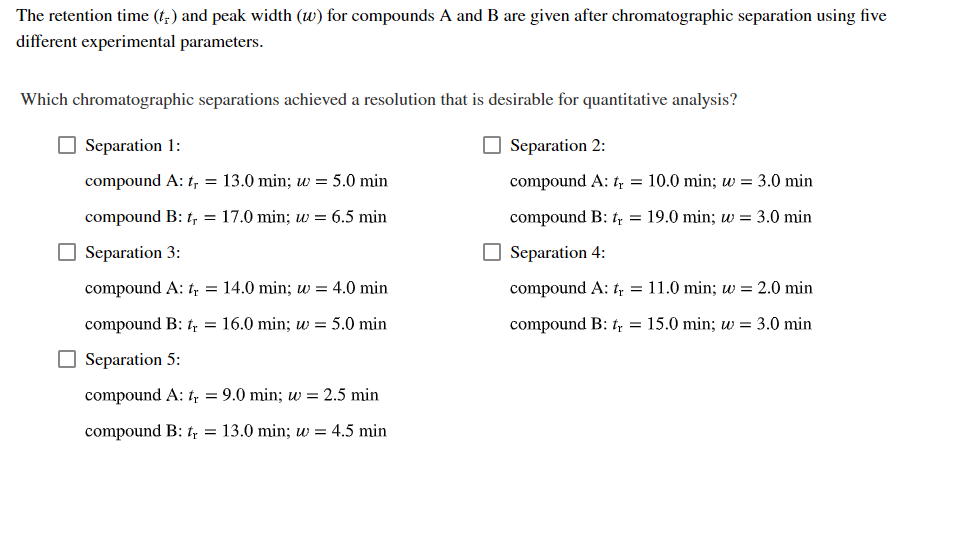 Solved The retention time (tr) and peak width (w) for | Chegg.com