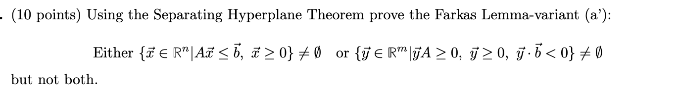 Solved (10 points) Using the Separating Hyperplane Theorem | Chegg.com