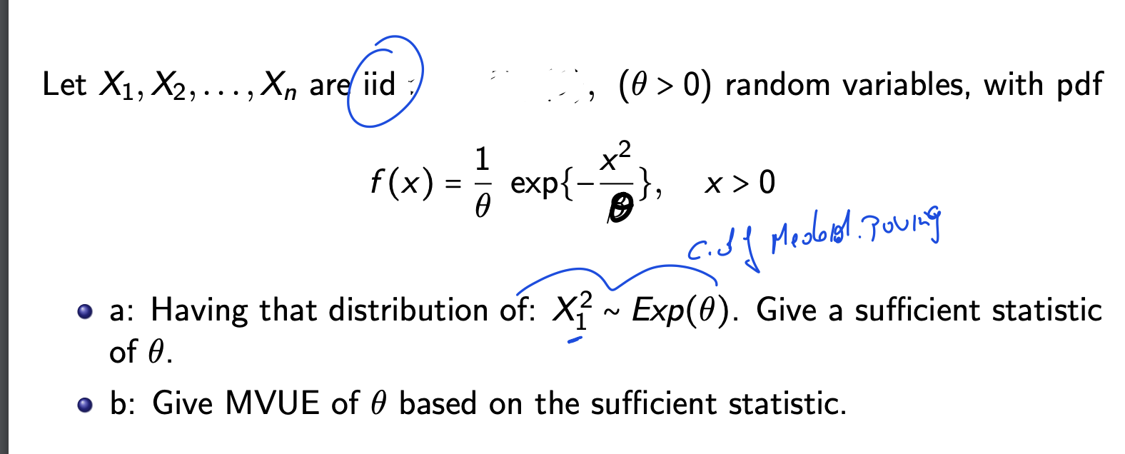 Solved Let X1,X2,…,Xn are iid ∵…,(θ>0) random variables, | Chegg.com