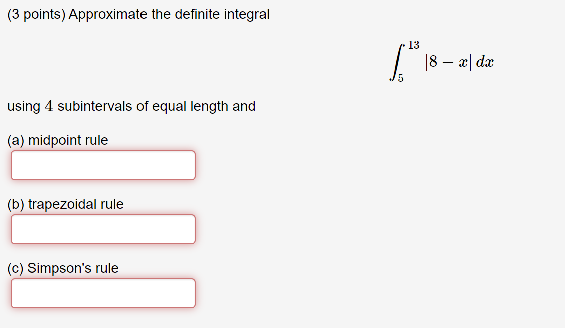 Solved (3 points) Approximate the definite integral ( 18 – | Chegg.com