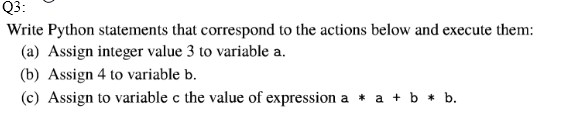 Solved Q3 Write Python statements that correspond to the | Chegg.com