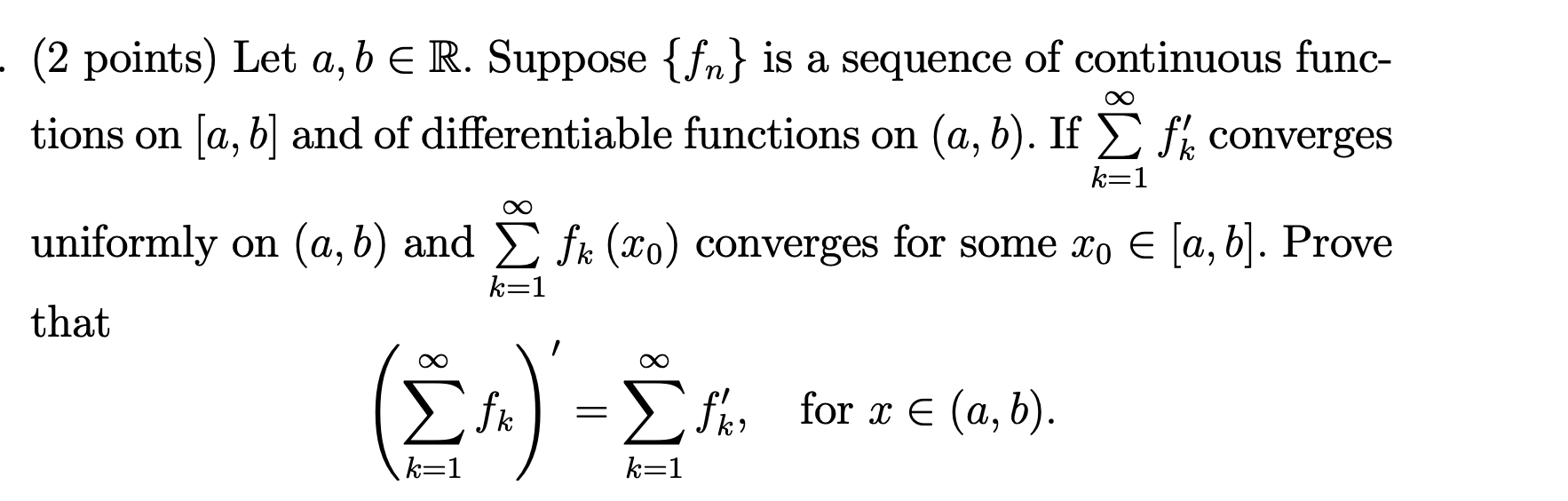 Solved (2 points) Let a,b∈R. Suppose {fn} is a sequence of | Chegg.com