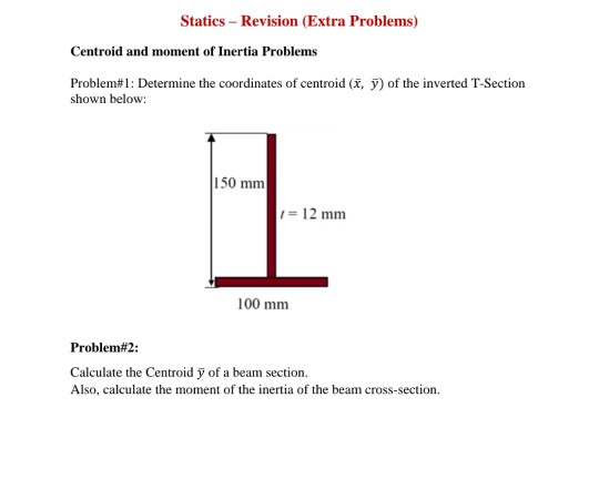 Solved Statics - Revision (Extra Problems) Centroid and | Chegg.com