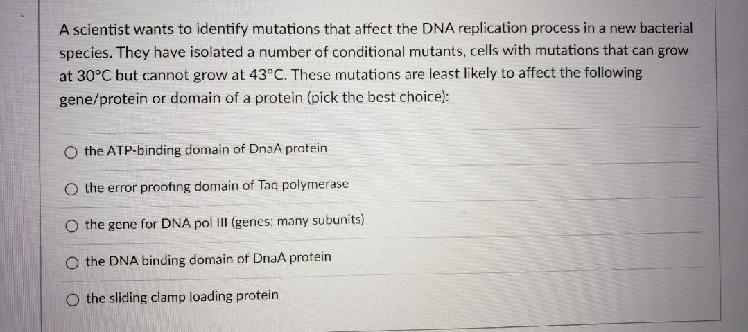 Solved A scientist wants to identify mutations that affect | Chegg.com