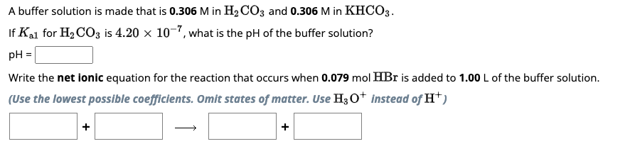 Solved A buffer solution is made that is 0.306M in H2CO3 and | Chegg.com