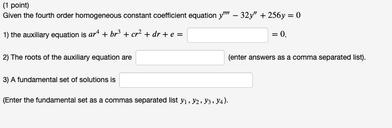 Solved (1 point) Given the fourth order homogeneous constant | Chegg.com
