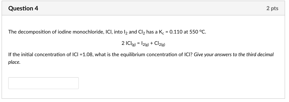 Solved The decomposition of iodine monochloride, ICl, into | Chegg.com