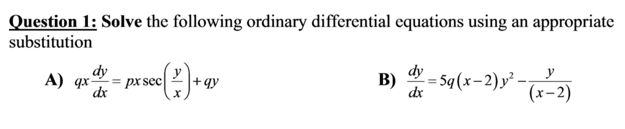 Solved Question 1: Solve the following ordinary differential | Chegg.com