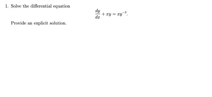 Solved 1. Solve the differential equation dy dx -3 Provide | Chegg.com