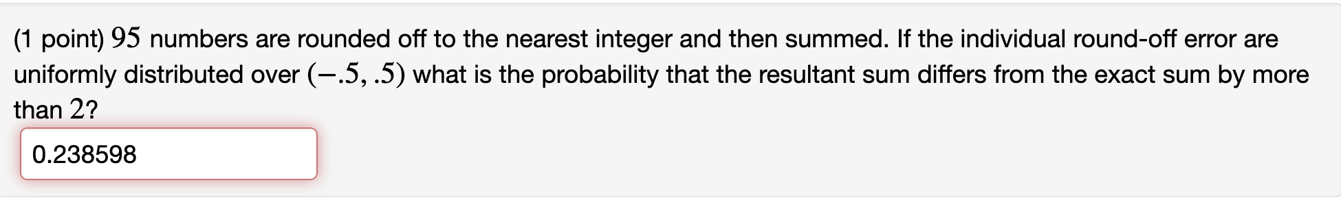 Solved (1 point) 95 numbers are rounded off to the nearest | Chegg.com