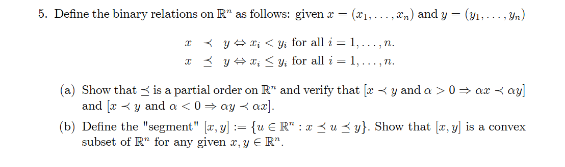 Solved 5. Define the binary relations on R” as follows: | Chegg.com