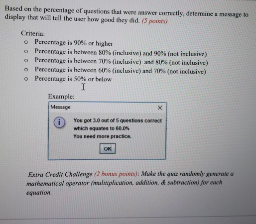 Solved Your goal is to generate a simple math quiz with a | Chegg.com