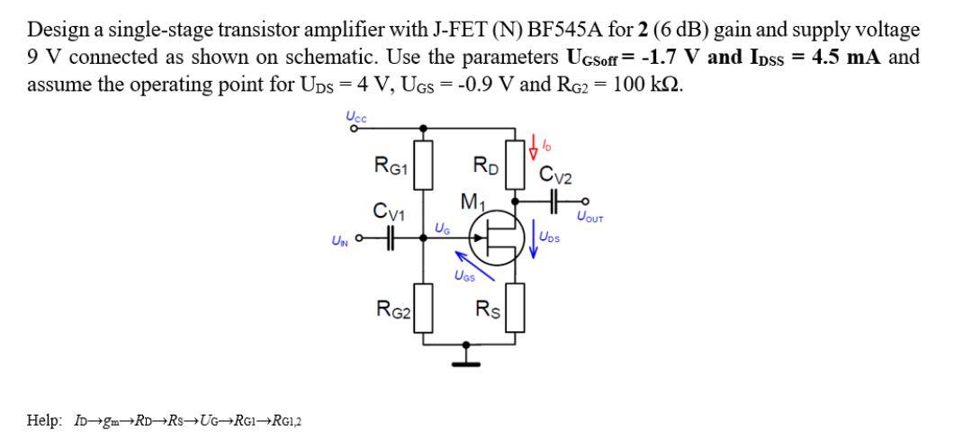 Solved Design a single-stage transistor amplifier with J-FET | Chegg.com