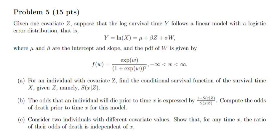Solved Problem 5 (15 pts) Given one covariate Z, suppose | Chegg.com