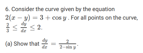 Solved 6. Consider the curve given by the equation 2(x - y) | Chegg.com