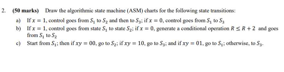 Solved 2. (50 marks) Draw the algorithmic state machine | Chegg.com