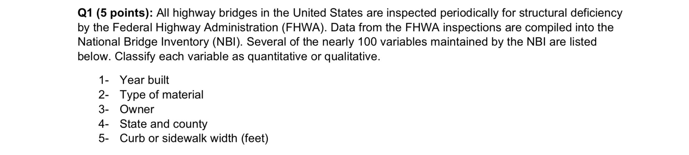 Solved Q1 (5 points): All highway bridges in the United | Chegg.com