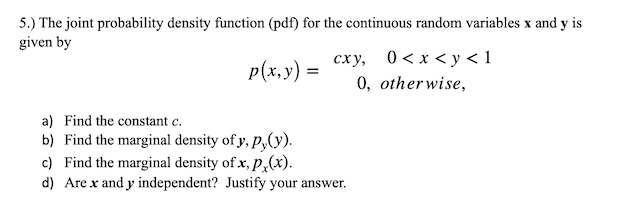 Solved 5.) The joint probability density function (pdf) for | Chegg.com