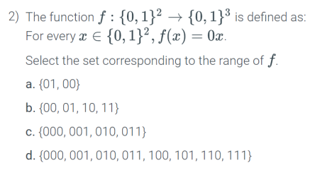 Solved 2) The function f:{0,1}2→{0,1}3 is defined as: For | Chegg.com