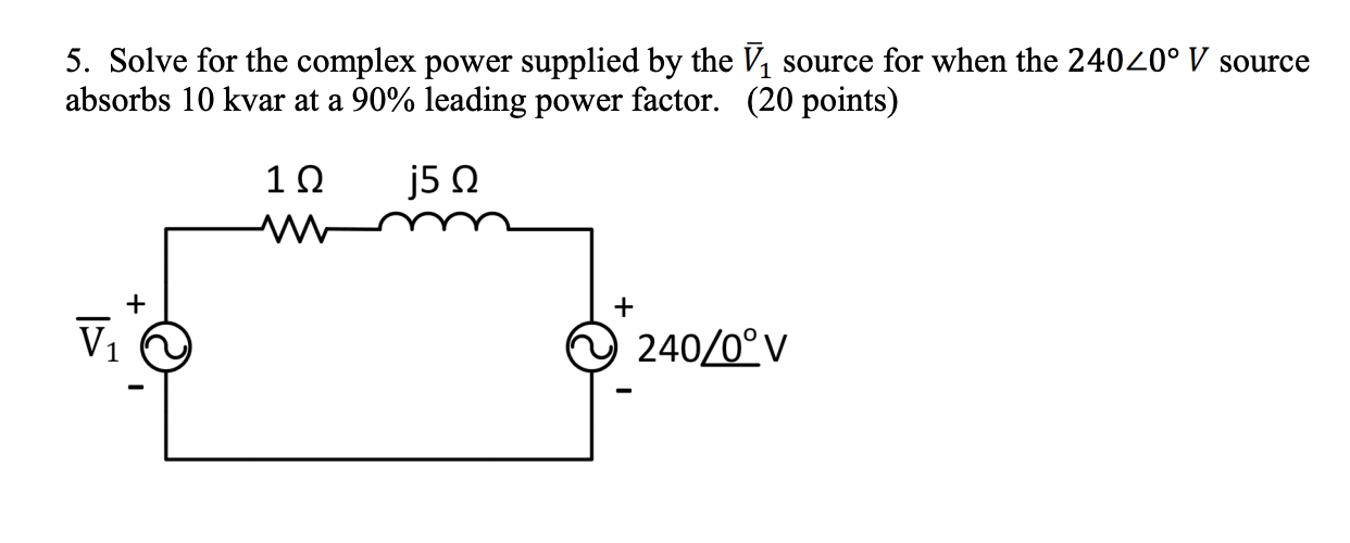 Solved 5. Solve for the complex power supplied by the V1 | Chegg.com