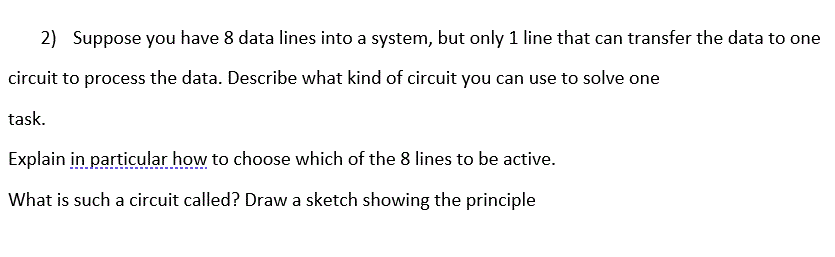 Solved 2) Suppose you have 8 data lines into a system, but | Chegg.com