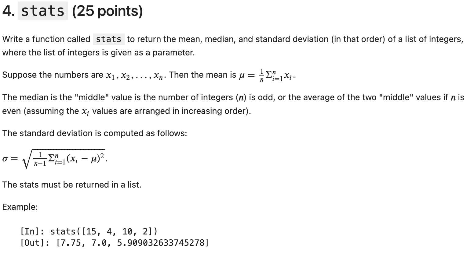 Solved Write a function called to return the mean, median, | Chegg.com