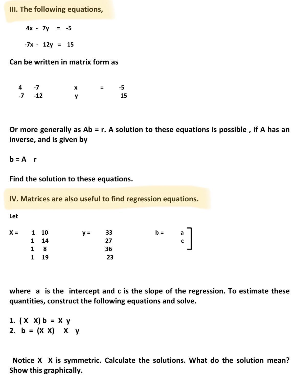 Solved III. The following equations, 4x−7y=−5−7x−12y=15 Can | Chegg.com