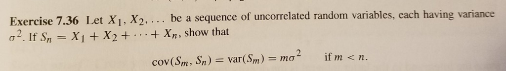 Solved e 7.36 Let X, X2,... be a sequence of uncorrelated | Chegg.com