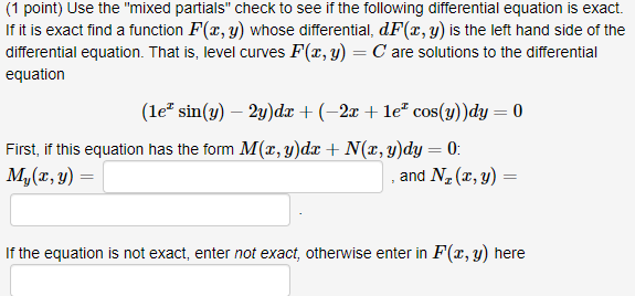 Solved (1 point) Use the "mixed partials" check to see if | Chegg.com